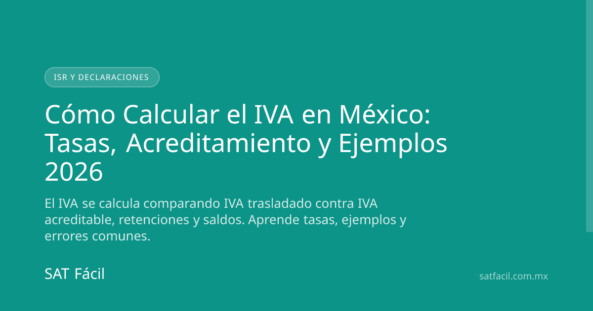 Cómo Calcular IVA México 2026 | Guía y Ejemplos | SAT Fácil